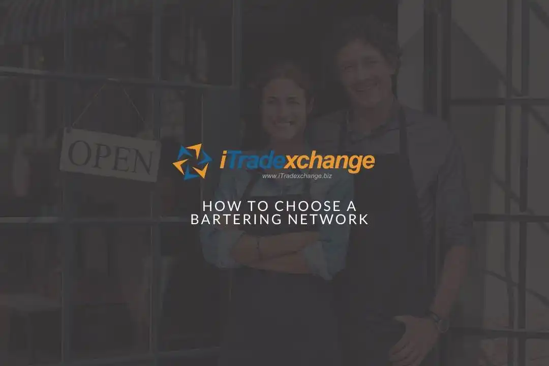 How to Choose a Bartering Network | ITradexchange